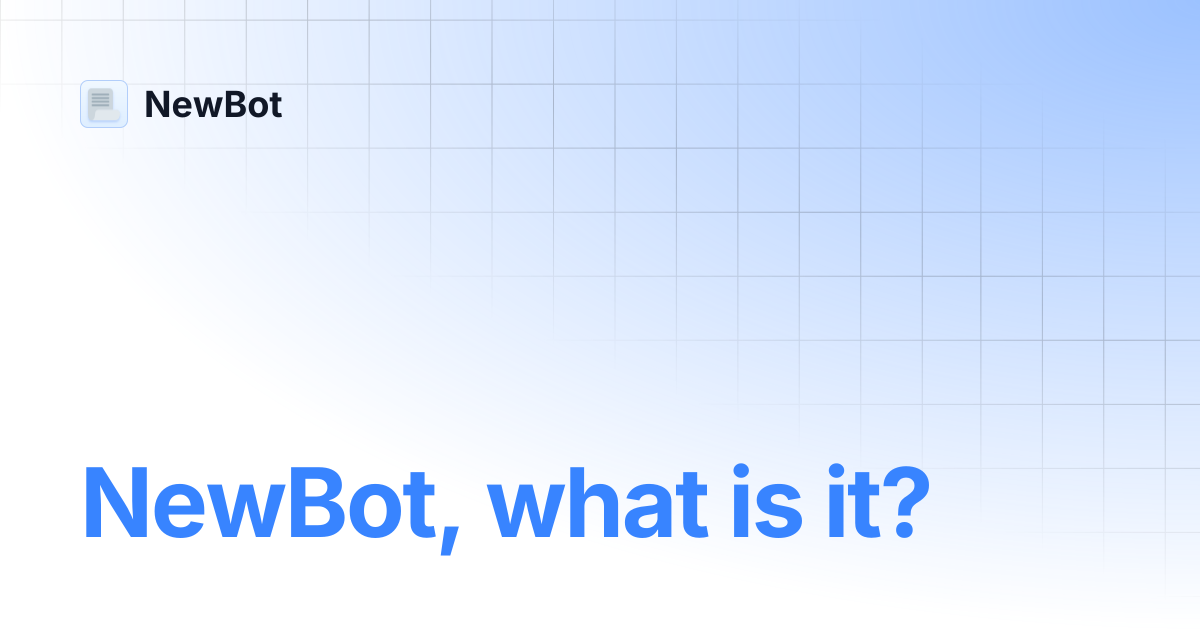 NewBot, what is it? | NewBot